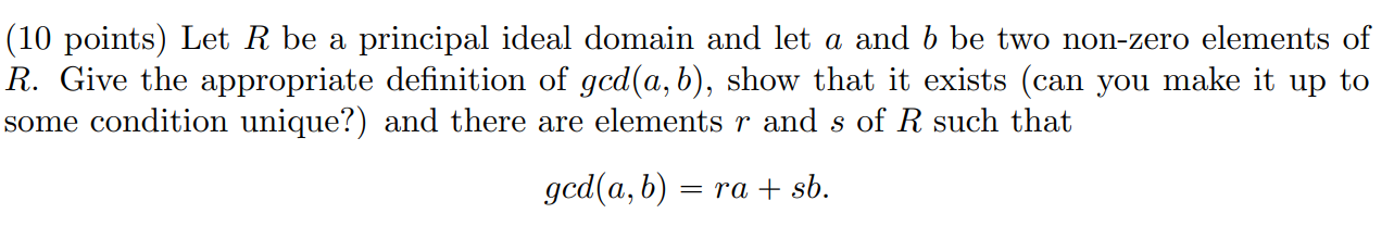 Solved (10 points) Let R be a principal ideal domain and let | Chegg.com