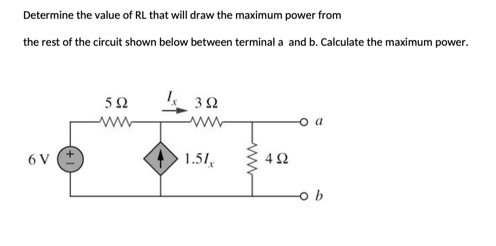 Solved Determine the value of RL that will draw the maximum | Chegg.com