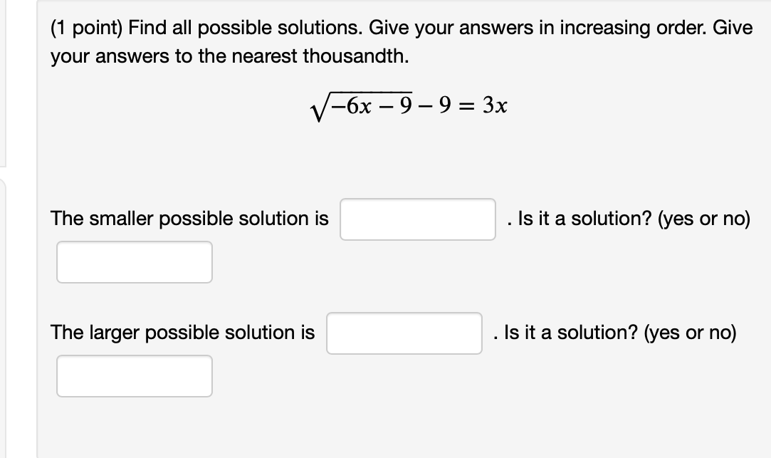 Solved (1 point) Find all possible solutions. Give your | Chegg.com