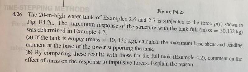 Solved TIME STEPPING METHODS Figure P4.25 4.26 The 20-m-high | Chegg.com