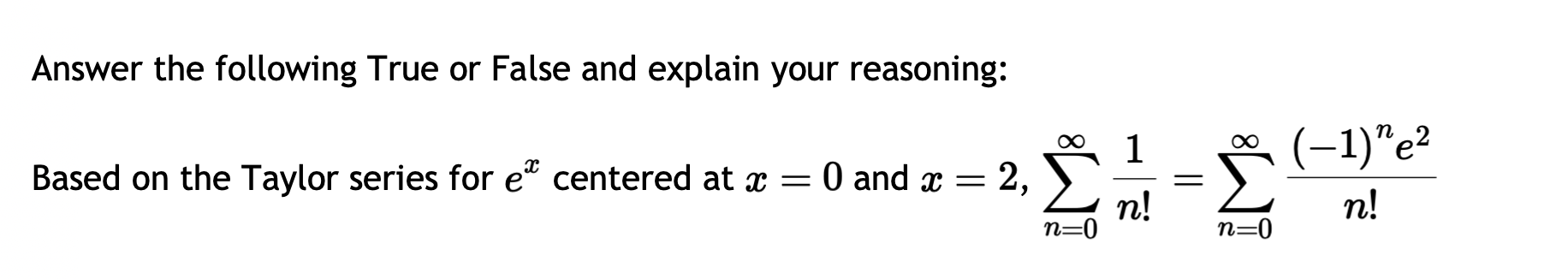 Answer the following True or False and explain your | Chegg.com