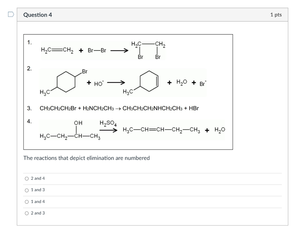 Solved Question 2 1 pts 1. HC CH2 H2C=CH2 + Br—Br Br Br 2. | Chegg.com