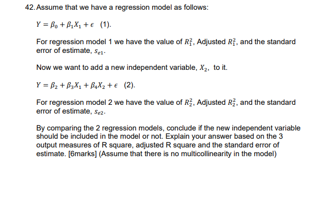 Solved 42. Assume that we have a regression model as | Chegg.com