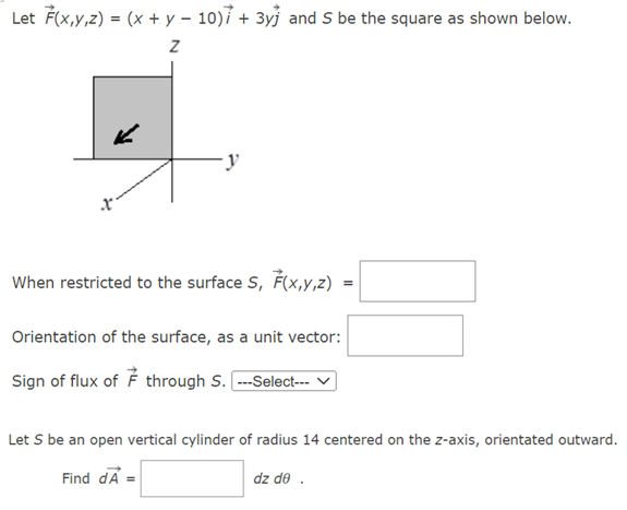 [Solved]: Let ( vec{F}(x, y, z)=(x+y-10) vec{i}+3 y ve