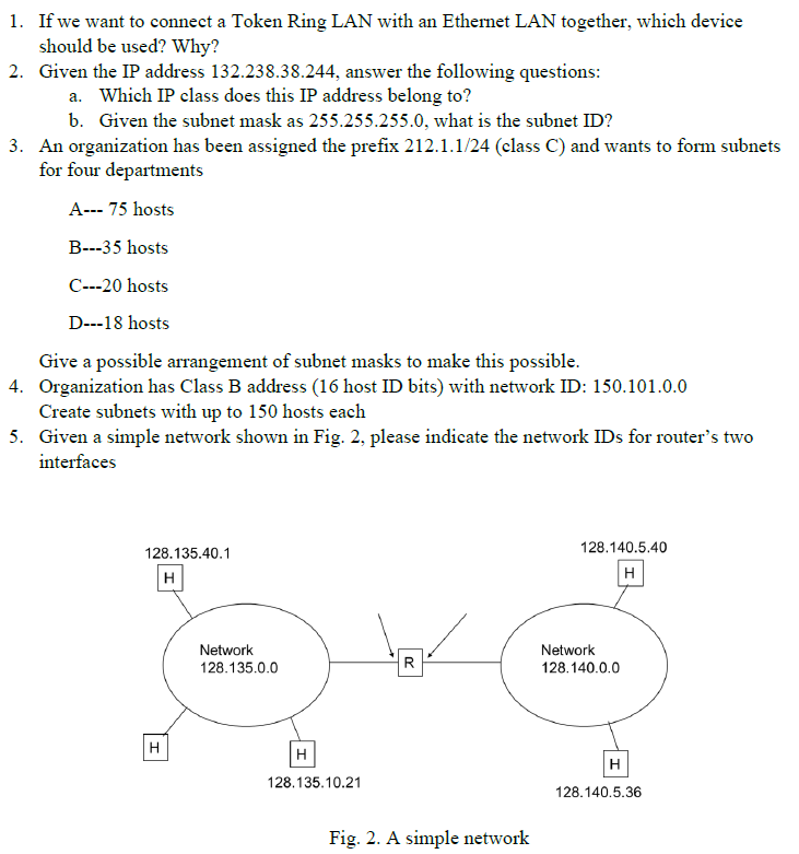 Solved 1. If we want to connect a Token Ring LAN with an | Chegg.com