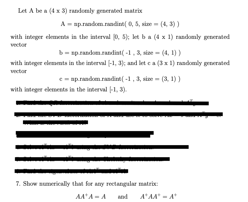 Solved Let A be a (4×3) randomly generated matrix A=np⋅ | Chegg.com