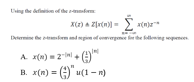 Solved Using the definition of the z-transform: X(z) ± | Chegg.com