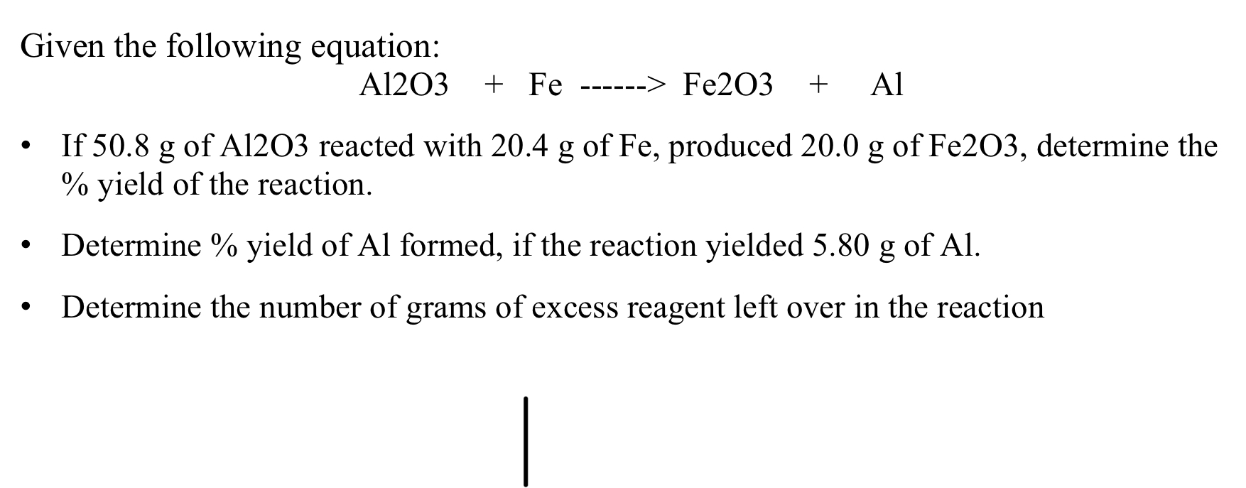 Solved Given the following equation: Al2O3 + Fe ------> | Chegg.com