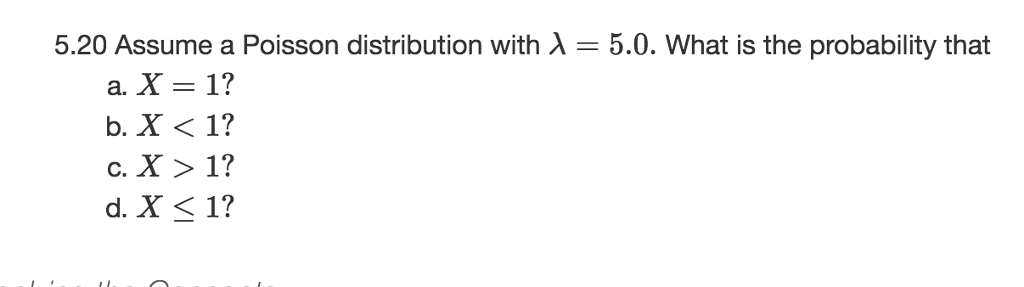 Solved 5.20 Assume a Poisson distribution withA 5.0. What is | Chegg.com