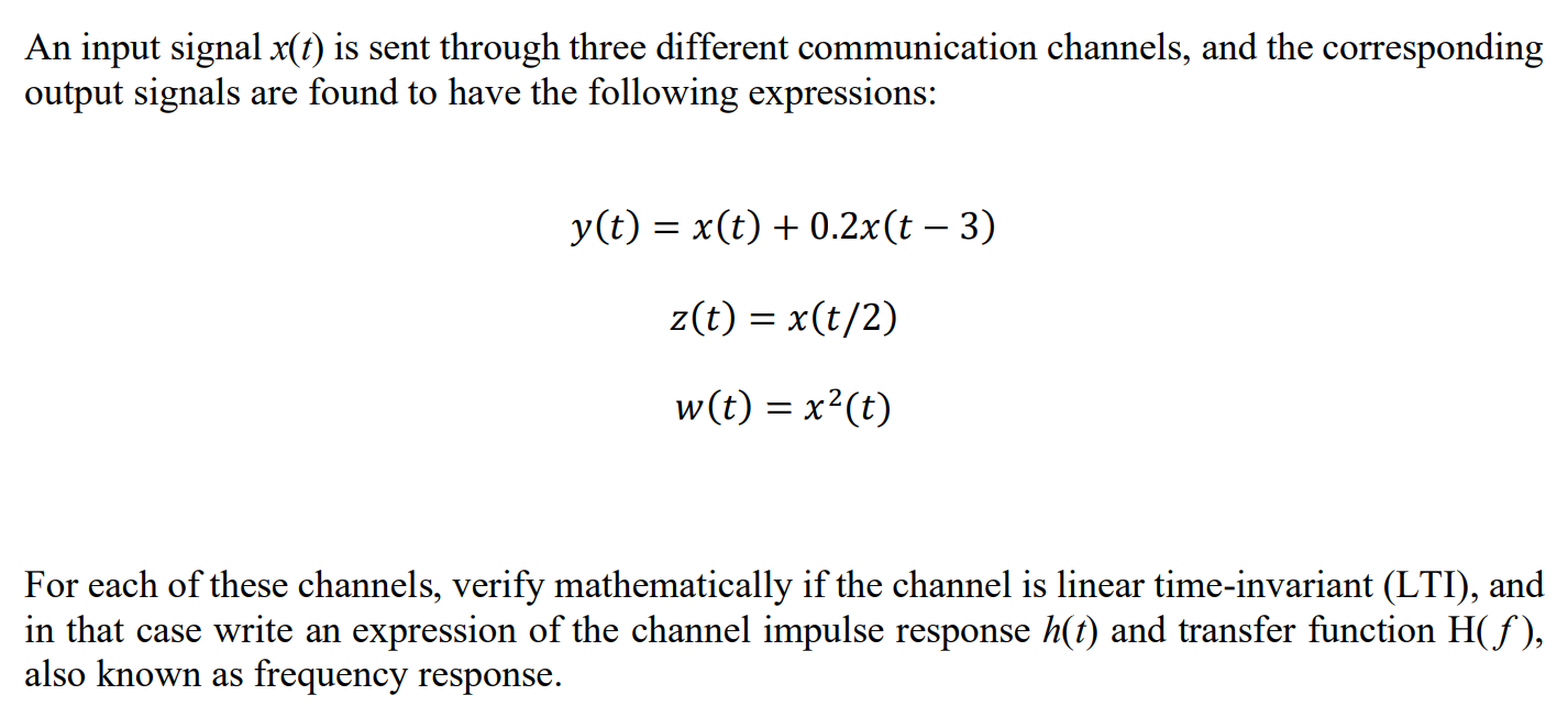 Solved An input signal x(t) is sent through three different | Chegg.com