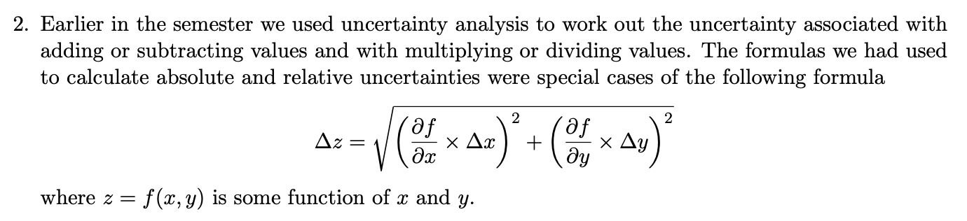 Solved 2. Earlier in the semester we used uncertainty | Chegg.com