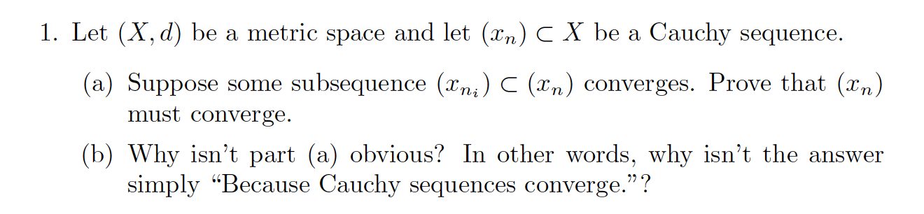 Solved ni 1. Let (X, d) be a metric space and let (xn) C X | Chegg.com