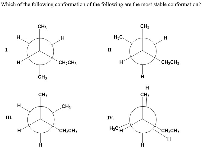 Solved Which of the following conformation of the following | Chegg.com