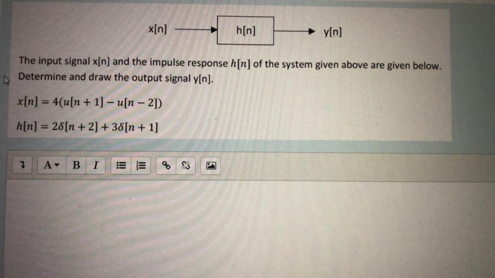 Solved x[n] h[n] y[n] The input signal x[n] and the impulse | Chegg.com