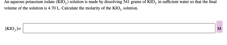 Solved An aqueous potassium iodate (KIO3) solution is made | Chegg.com