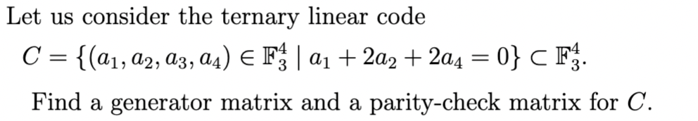 Solved Let us consider the ternary linear code | Chegg.com