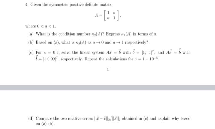Solved 4. Given the symmetric positive definite matrix A = | Chegg.com