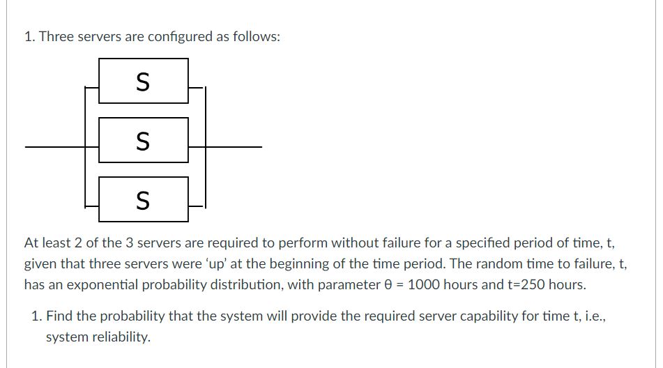 Solved Three servers are configured as follows:At least 2 | Chegg.com