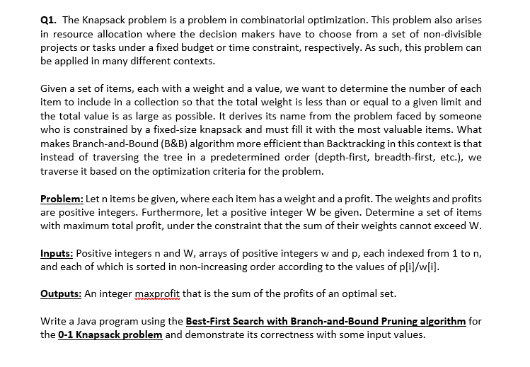 Solved Q1. The Knapsack problem is a problem in | Chegg.com