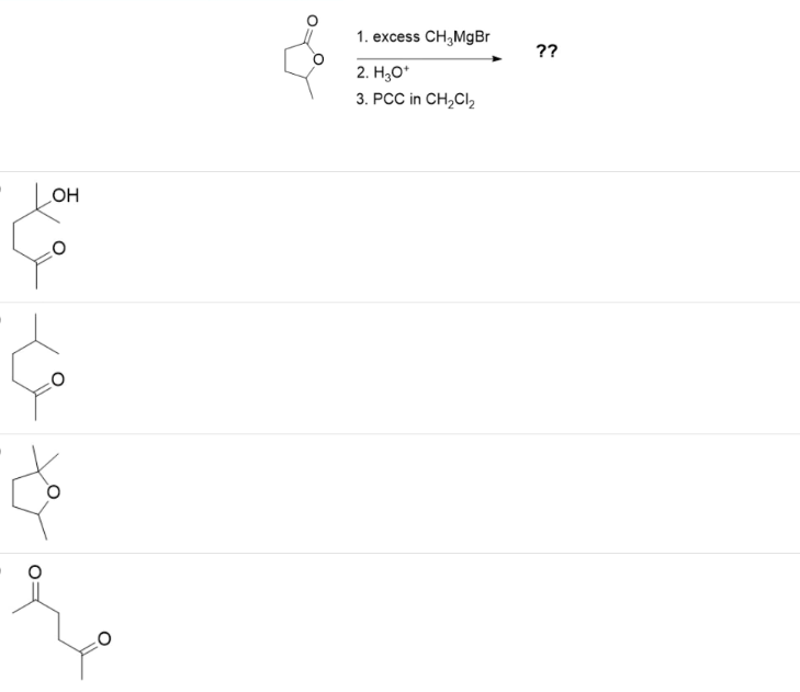 Solved ?? 1. excess CH3MgBr 2. H2O 3. PCC in CH C12 OH | Chegg.com