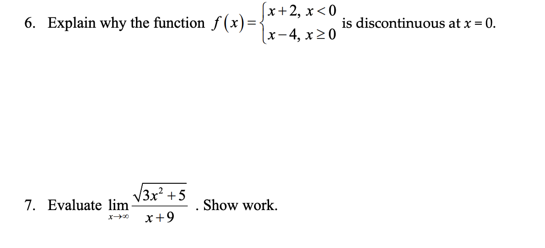 Solved 6. Explain why the function f(x)={x+2,x