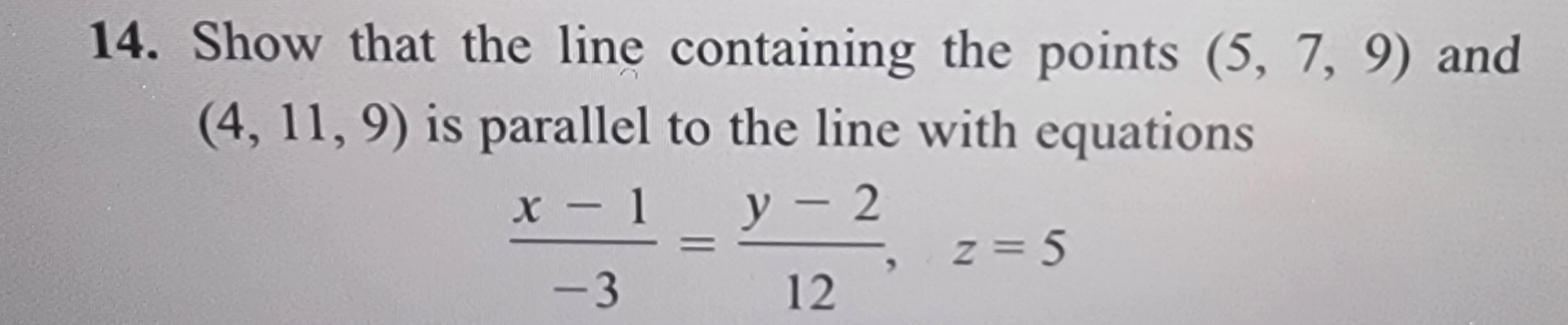 Solved Show that the line containing the points (5,7,9) | Chegg.com