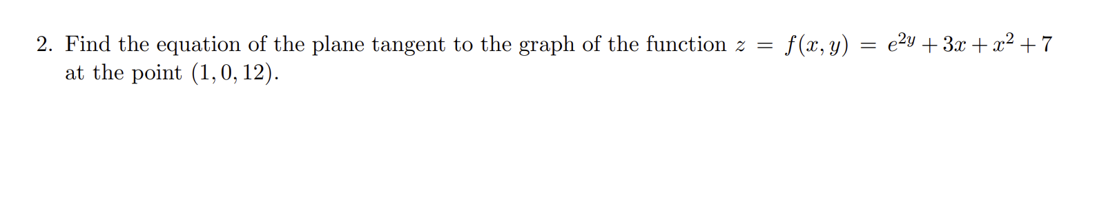Solved 2. Find the equation of the plane tangent to the | Chegg.com