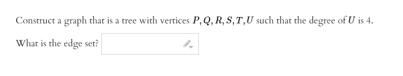 Solved Construct a graph that is a tree with vertices P, Q, | Chegg.com
