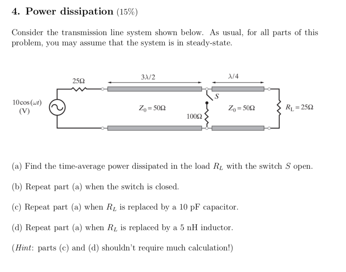 Solved 4. Power dissipation (15%) Consider the transmission | Chegg.com