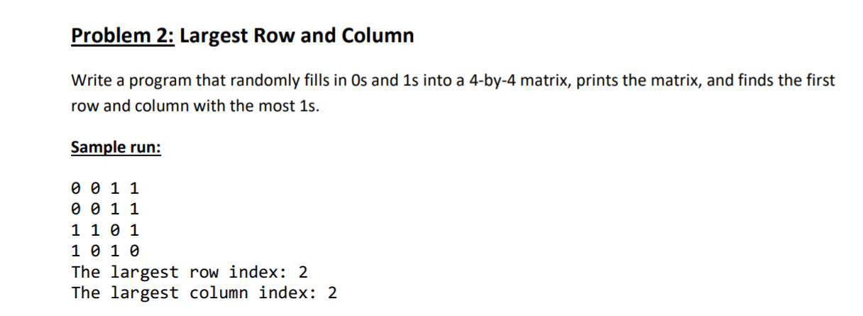 Solved Problem 2: Largest Row and Column Write a program | Chegg.com