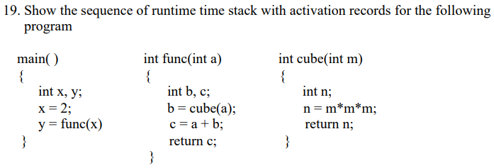 Solved 19. Show the sequence of runtime time stack with | Chegg.com