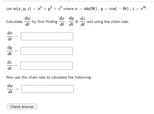 Solved Let w(x, y, z) = 22 + y2 + z2 where r sin(9t), y = | Chegg.com