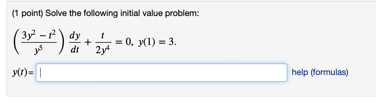 Solved (1 point) Solve the following initial value problem: | Chegg.com