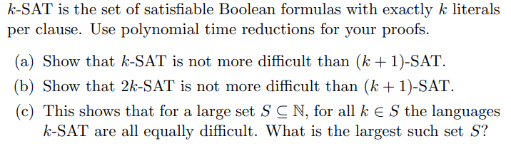 k-SAT is the set of satisfiable Boolean formulas with | Chegg.com