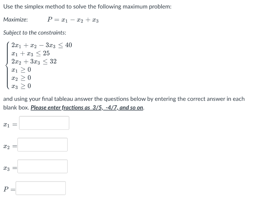 Solved Use the simplex method to solve the following maximum | Chegg.com