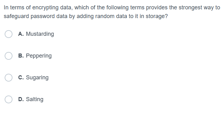 Solved In terms of encrypting data, which of the following | Chegg.com