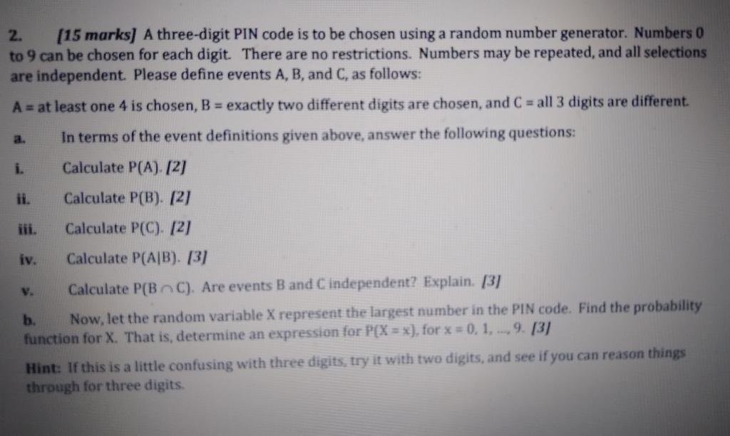 Solved a. 2. [15 marks) A three-digit PIN code is to be | Chegg.com