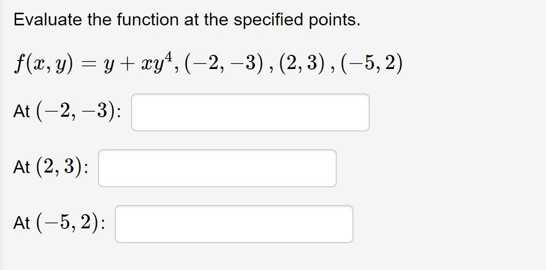 Solved Evaluate the function at the specified points. | Chegg.com