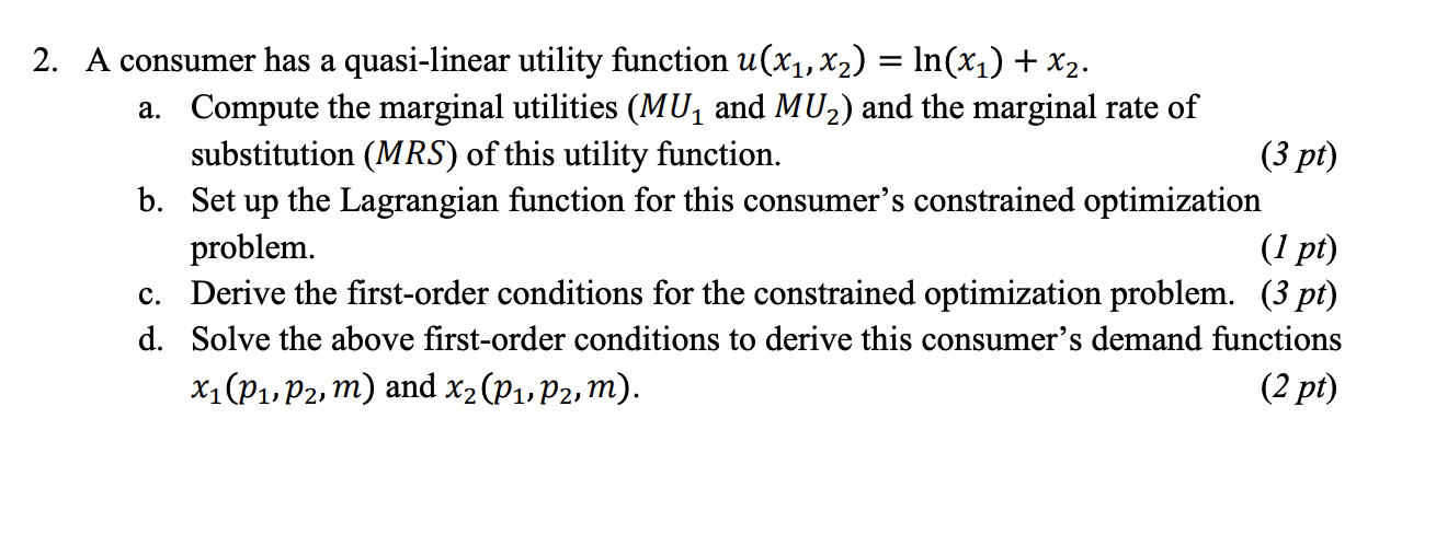 Solved 2. A consumer has a quasi-linear utility function | Chegg.com