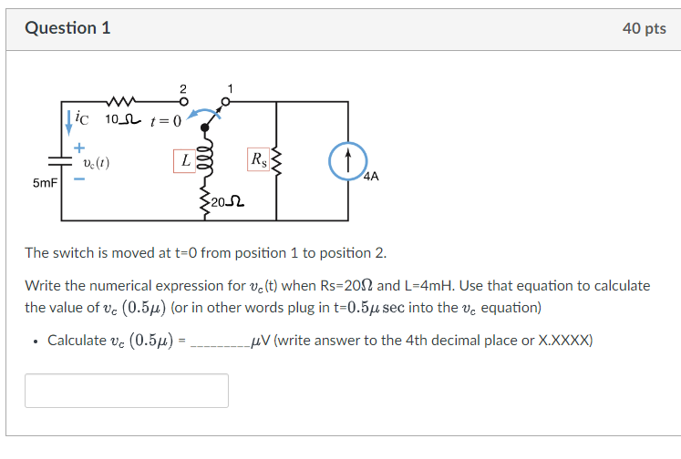 Solved The switch is moved at t=0 from position 1 to | Chegg.com
