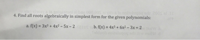 Solved 4. Find all roots algebraically in simplest form for | Chegg.com