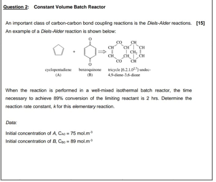 Question 2: Constant Volume Batch ReactorAn | Chegg.com