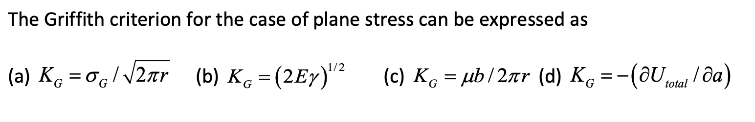 Solved The Griffith criterion for the case of plane stress | Chegg.com