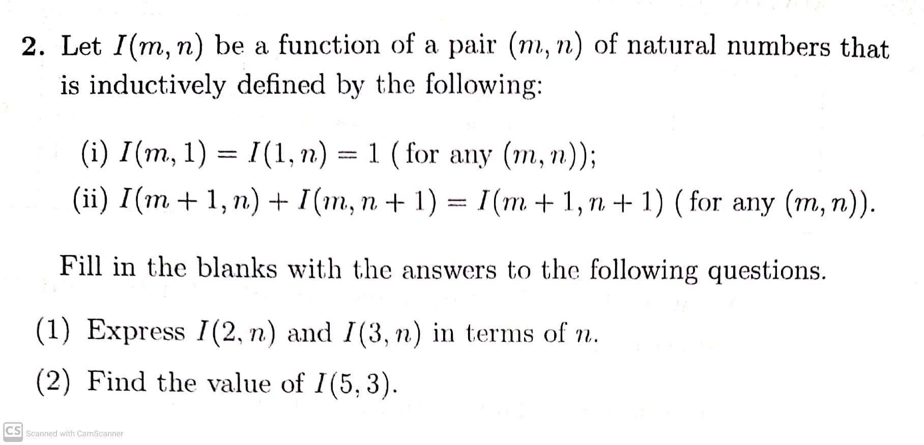 Solved 2. Let I(m, n) be a function of a pair (m, n) of | Chegg.com
