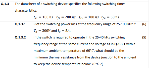 Q.1.3 The datasheet of a switching device specifies | Chegg.com