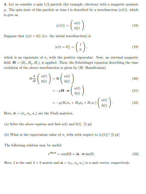 Solved 4. Let us consider a spin 1/2 particle (for example, | Chegg.com