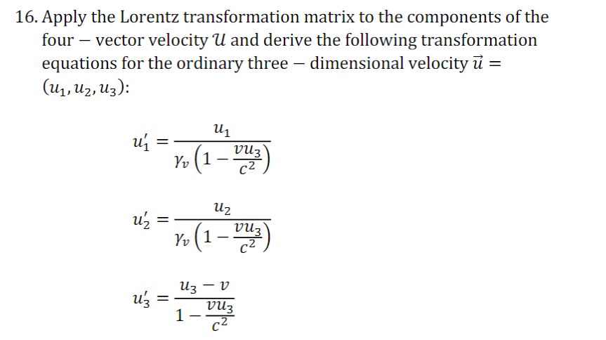 Solved 16. Apply the Lorentz transformation matrix to the | Chegg.com