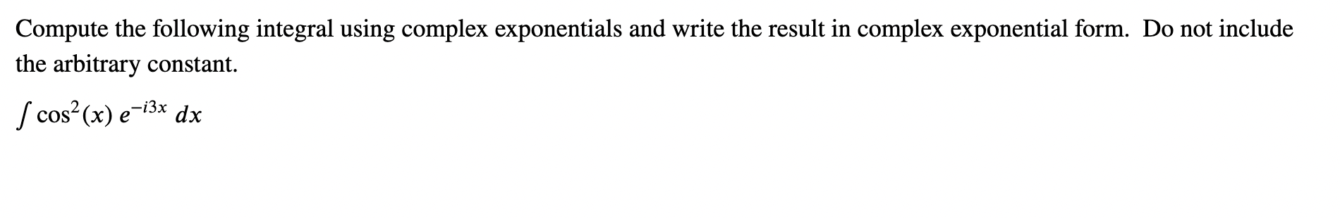Solved Compute the following integral using complex | Chegg.com