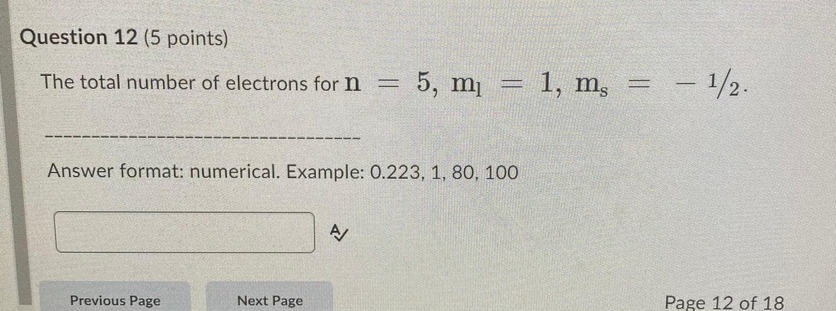 Solved The total number of electrons for n=5, m1 = 1, and ms | Chegg.com