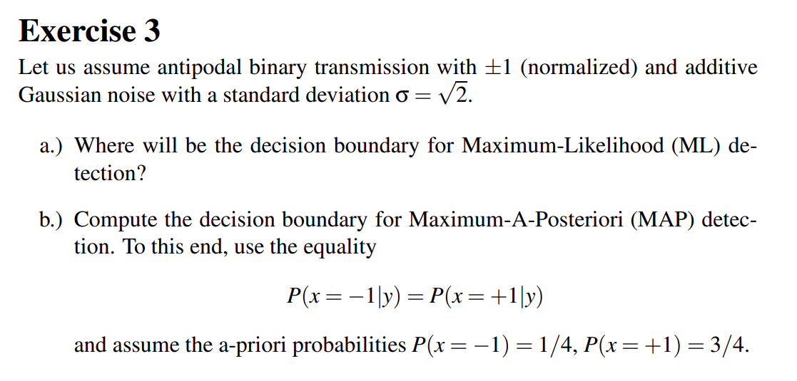 Solved Exercise 3 Let us assume antipodal binary | Chegg.com